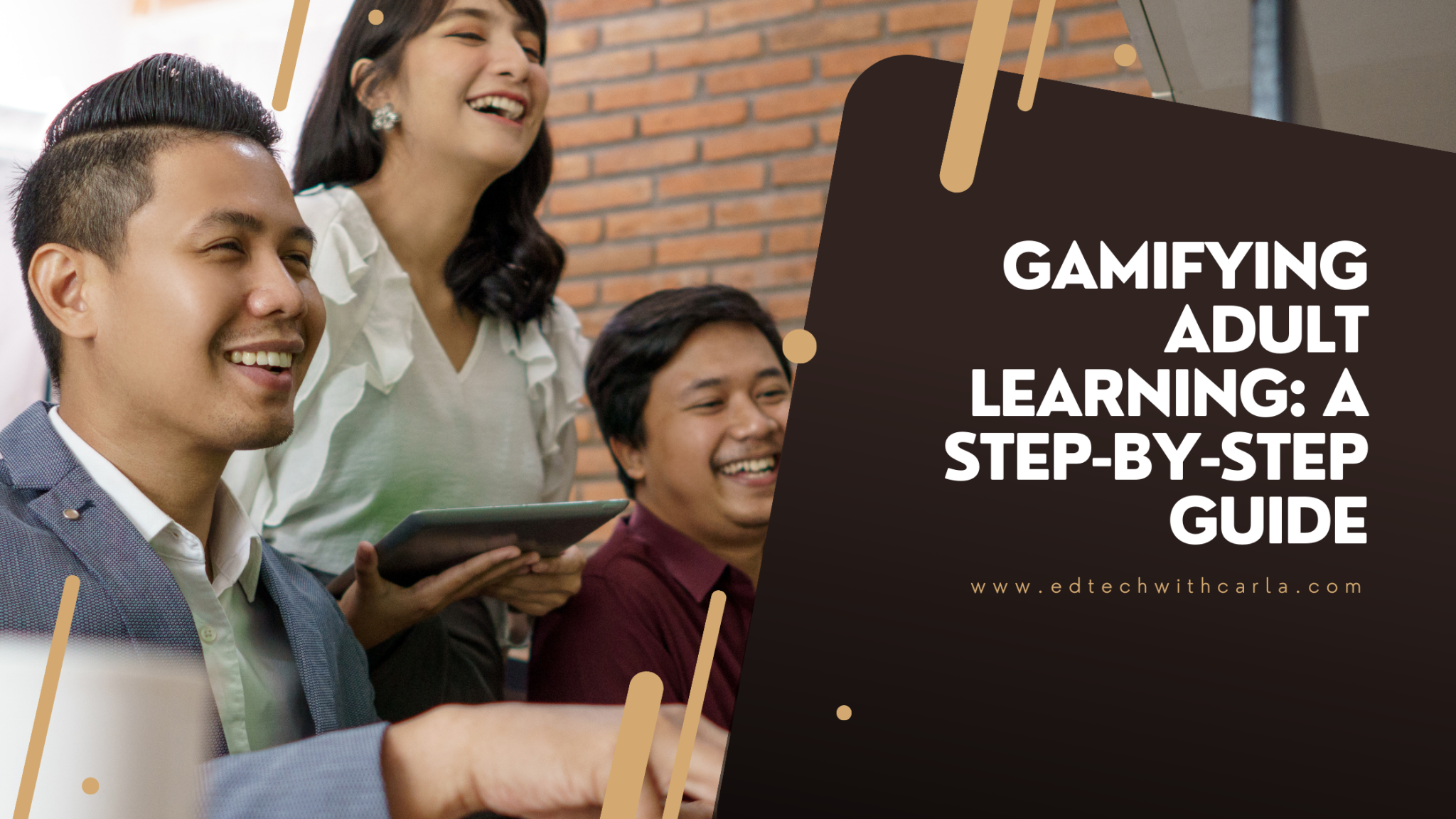 How to Gamify Adult Learning: A Step-by-Step Guide - Carla Zipagan