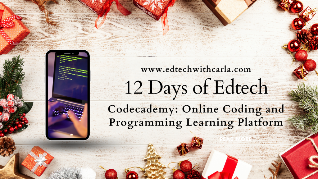 12 Days of EdTech: Codecademy, a Coding and Programming Learning Platform - Carla Zipagan